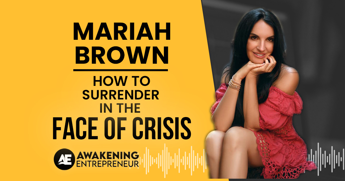 Mariah Brown - How To Surrender In the Face of Crisis