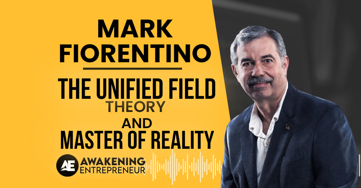 Mark Fiorentino - The Unified Field Theory & Master Of Reality