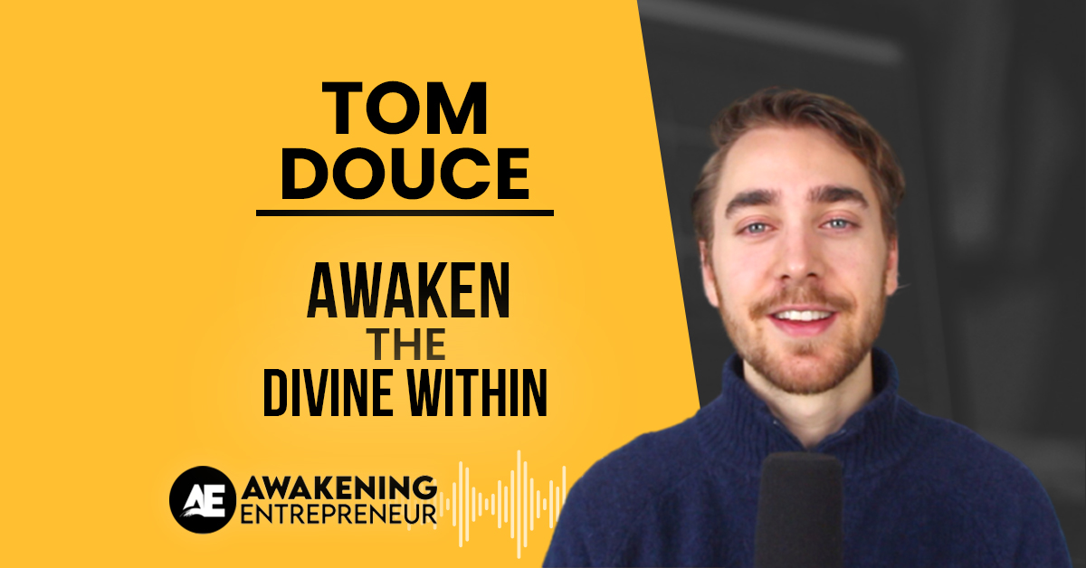 Tom Douce - Awaken The Divine Within - GNG #52